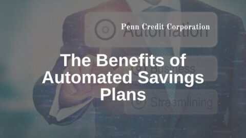 The Benefits of Automated Savings Plans | Penn Credit Corporation | Finance